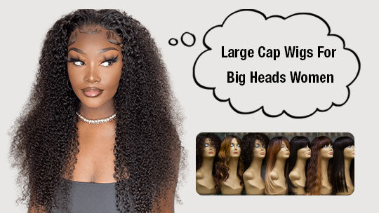 Large Cap Wigs For Big Heads Women – Hermosa Hair